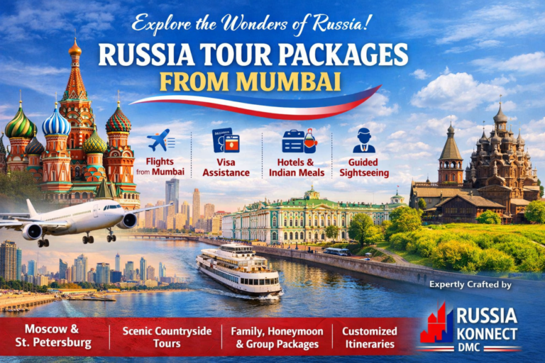 Russia Tour Packages from Mumbai | Russia Konnect DMC